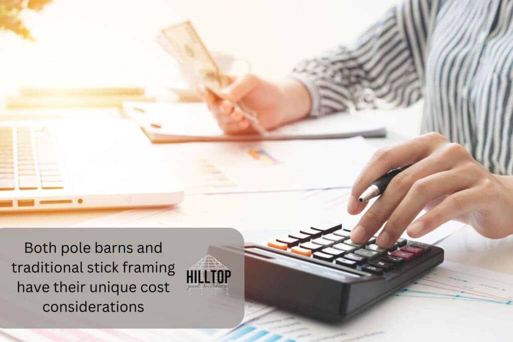 Pole Barns vs. Traditional Stick Framing: Which is Right for You?