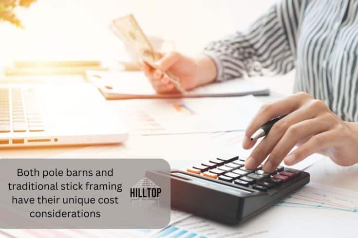 Pole Barns vs. Traditional Stick Framing: Which is Right for You?